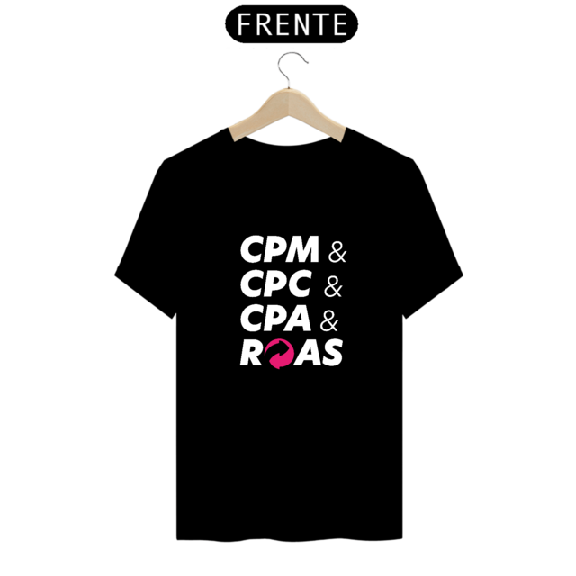 Camiseta | CPM & CPC & CPA & ROAS Camiseta | CPM & CPC & CPA & ROAS