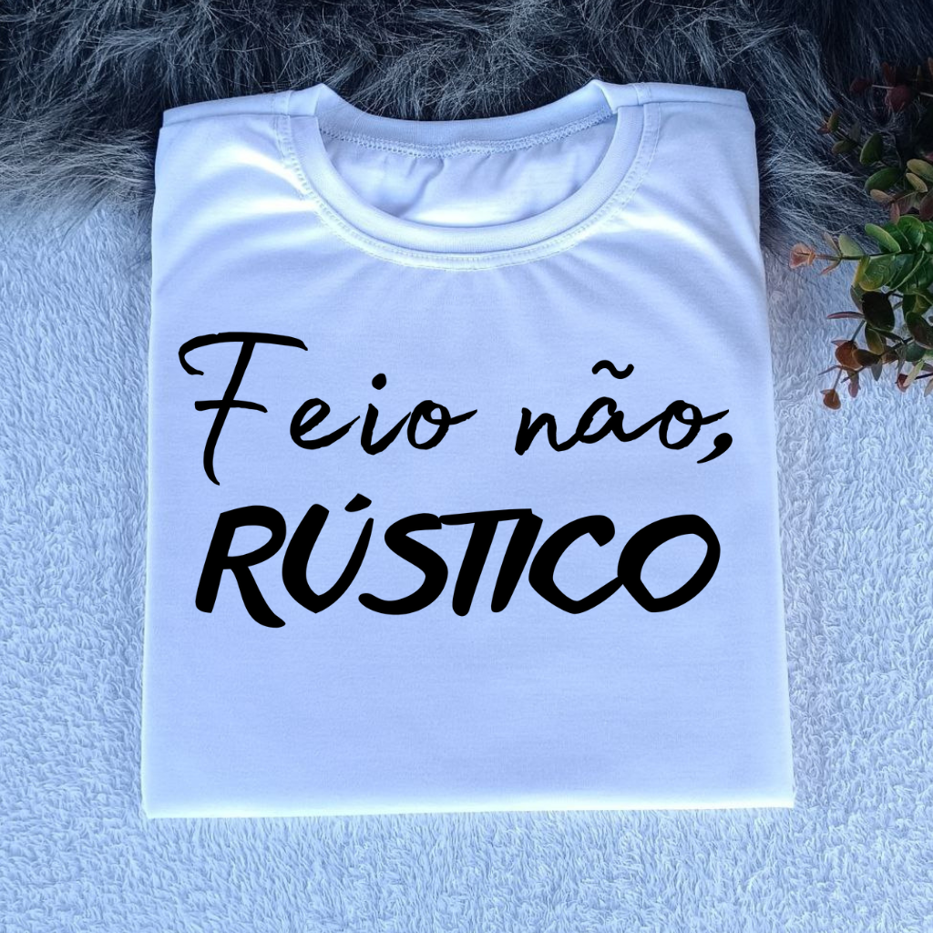 CAMISETA - FEIO NÃO , RÚSTICO - MASCULINA CAMISETA - FEIO NÃO , RÚSTICO - MASCULINA